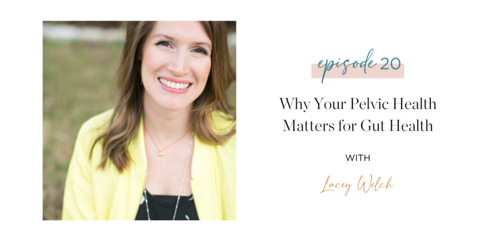 Pelvic Health’s Role in Gut Wellness | Drheatherfinley.co