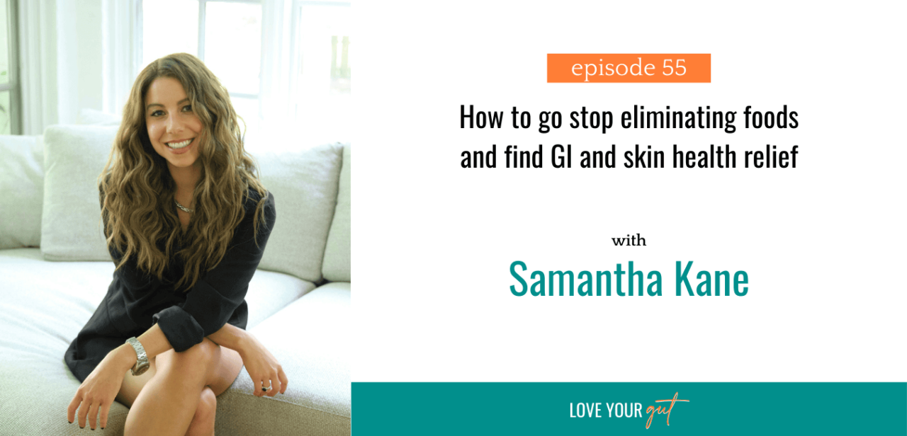 Stop Eliminating Foods & Find Gut and Skin Relief